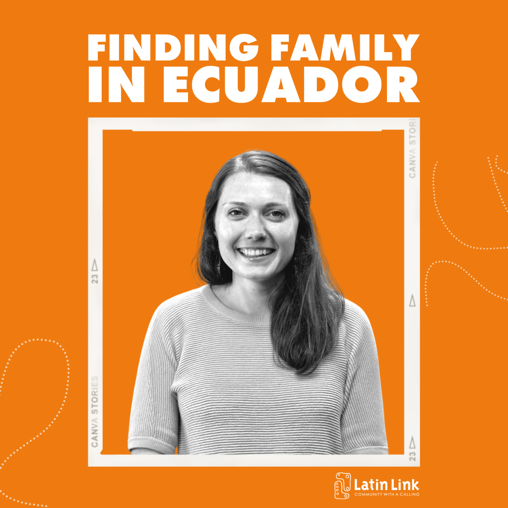 Finding Family in Ecuador – Latin Link Britain and Ireland
